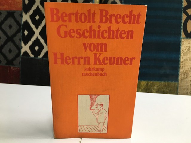 Bertolt Brecht Geschichten vom Herrn Keuner