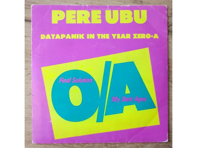 Pere Ubu – Datapanik In The Year Zero-A