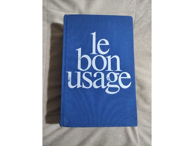 Le Bon Usage,,Grevisse,Grammaire Française