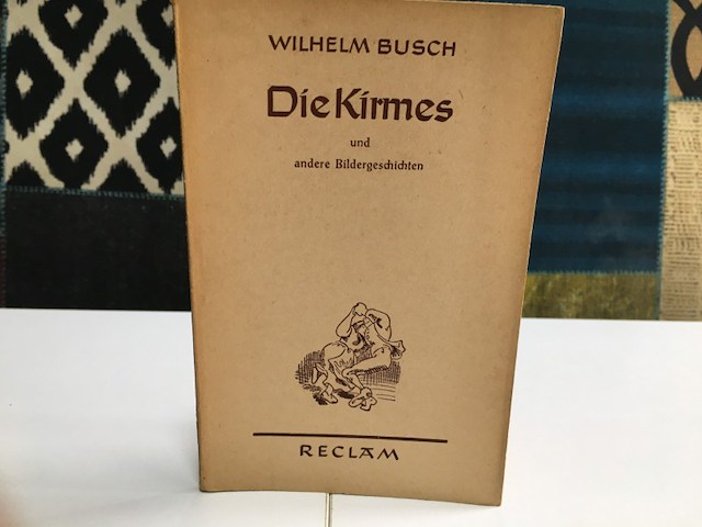 Wilhelm Busch Die Kirmes  1944.