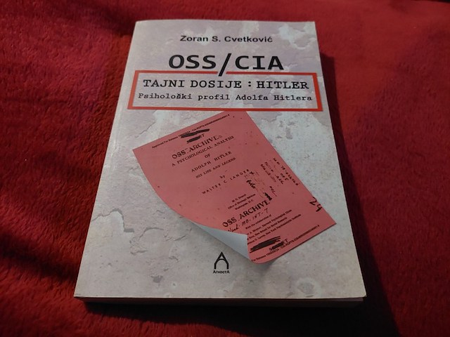 Tajni dosije Hitler OSS CIA Zoran Cvetković