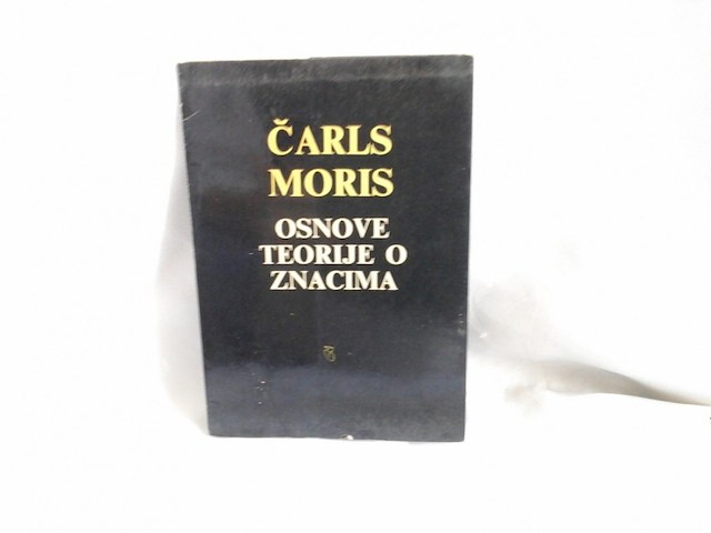 Osnove teorije o znacima Čarls Moris