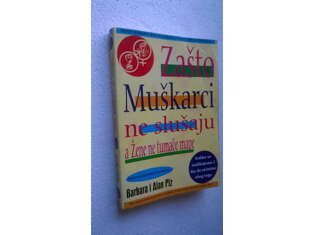 ZAŠTO MUŠKARCI NE SLUŠAJU,A ŽENE NE TUMAČE MAPE-B.A.PIZ