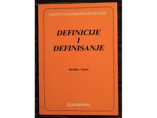 Definicije i derfinisanje ; Smiljka Vasic