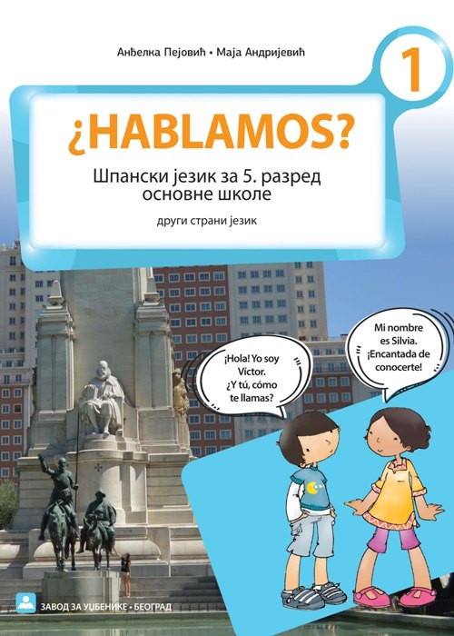 Hablamos 1+CD španski jezik 1. godina ucenja - udžbenik - ZAVOD ZA UDŽBENIKE