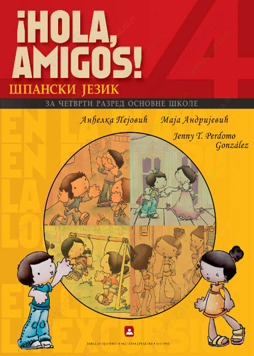 Hola amigos 4 - udžbenik - ZAVOD ZA UDŽBENIKE