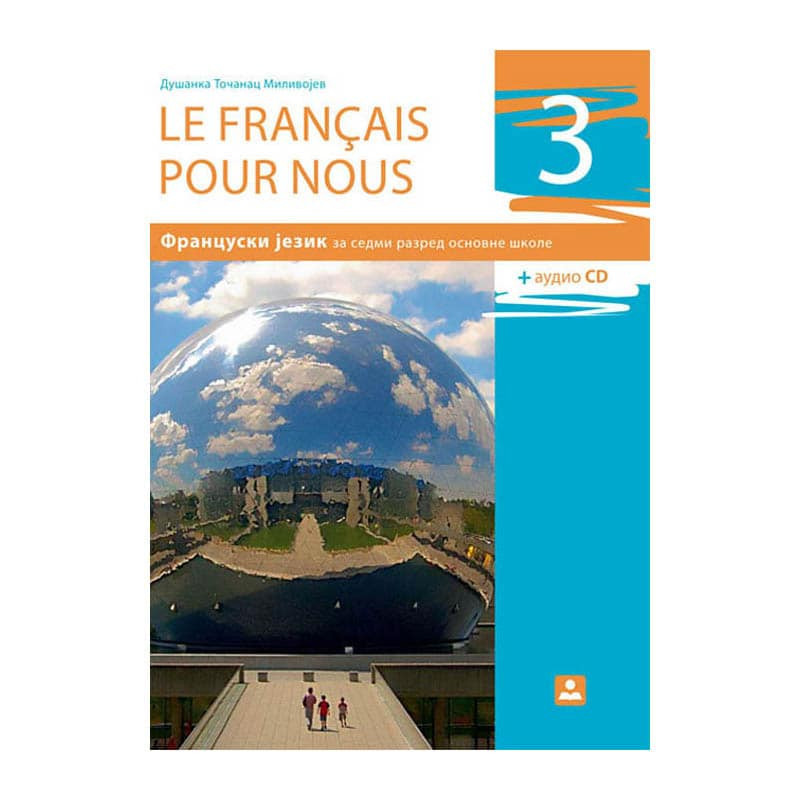Le francais pour nous 3 - udžbenik - Zavod za udžbenike