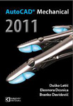 AUTOCAD MECHANICAL 2011 - Duško Letić, Branko Davidović, Eleonora Desnica