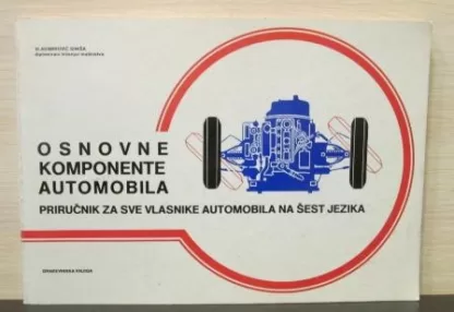 OSNOVNE KOMPONENTE AUTOMOBILA – SINIŠA VLADIMIROVIĆ