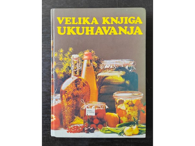 Velika knjiga ukuhavanja - Eike Linnich