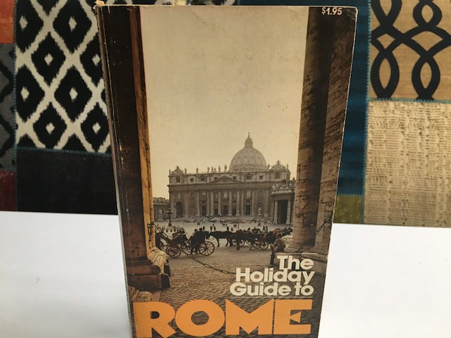 The Holiday Guide to ROME Rim praznični vodič