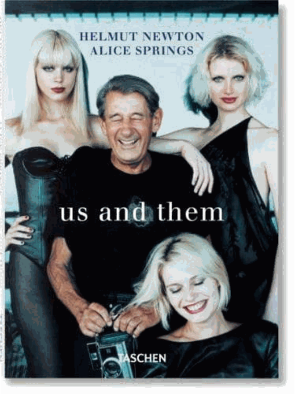 Helmut Newton & Alice Springs. Us and Them