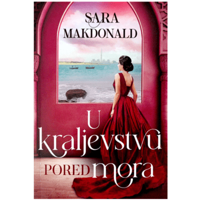 U kraljevstvu pored mora – Sara Makdonald