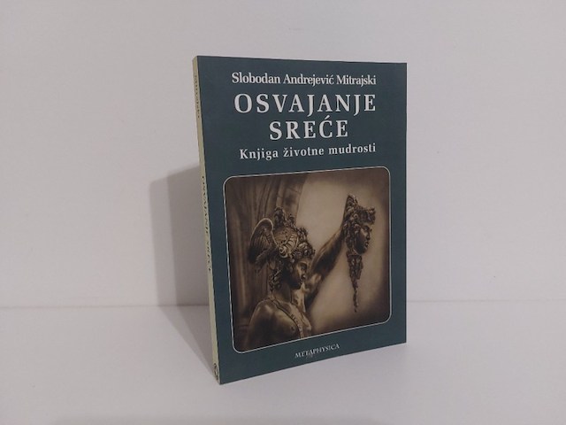 Osvajanje sreće - Slobodan Andrejević Mitrajski