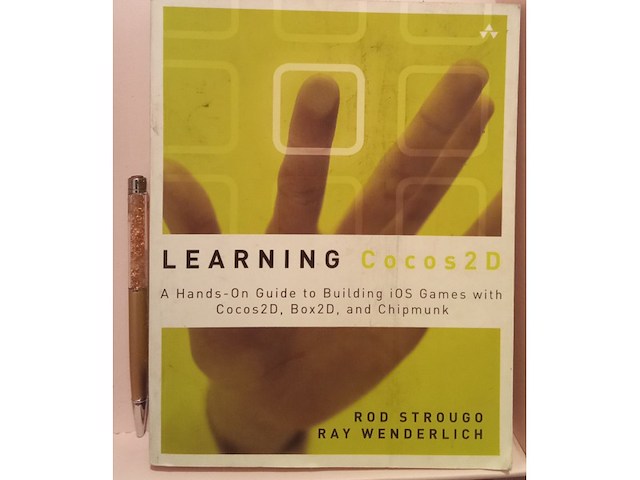LEARNING COCOS 2D - ROD STROUGO, RAY WENDERLICH