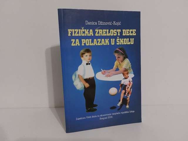 Fizička zrelost dece za polazak u školu - D. Džinović