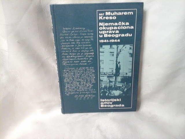 Njemačka okupaciona uprava u Beogradu 1941 1945 Kreso