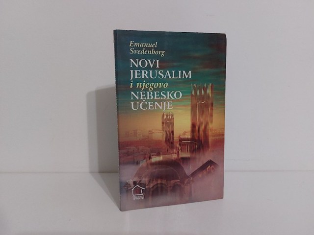 Novi Jerusalim i njegovo nebesko učenje - Svedenborg