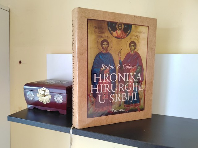 Čolović Hronika hirurgije u Srbiji