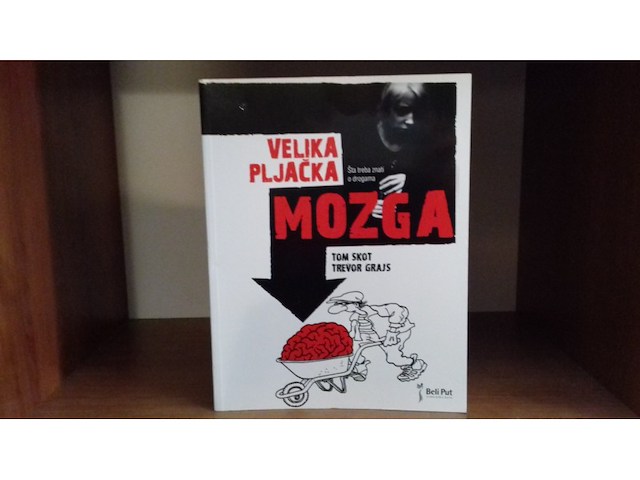 Velika pljačka mozga,Tom Skot/Trevor Grajs