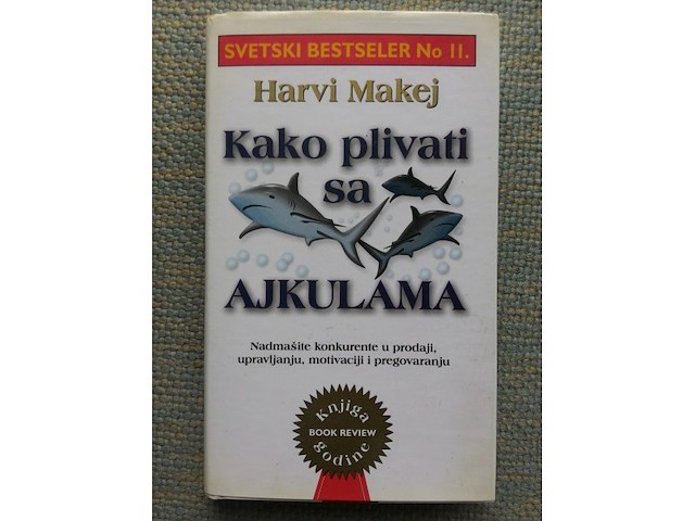 Harvi Makej Kako plivati sa ajkulama