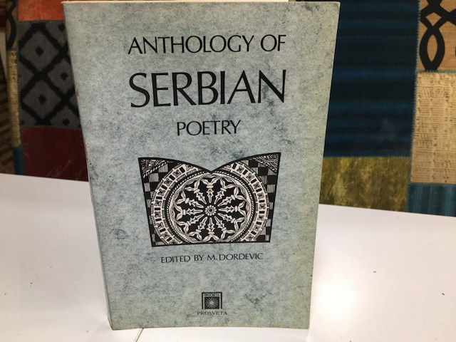 Antology of SERBIAN poetry M.Đorđević