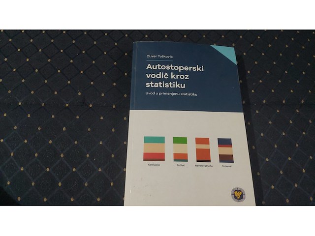 Autostoperski vodic kroz statistiku/Oliver Toskovic