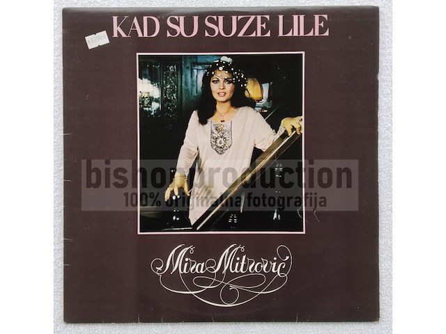 Mira Mitrović – Kad Su Suze Lile