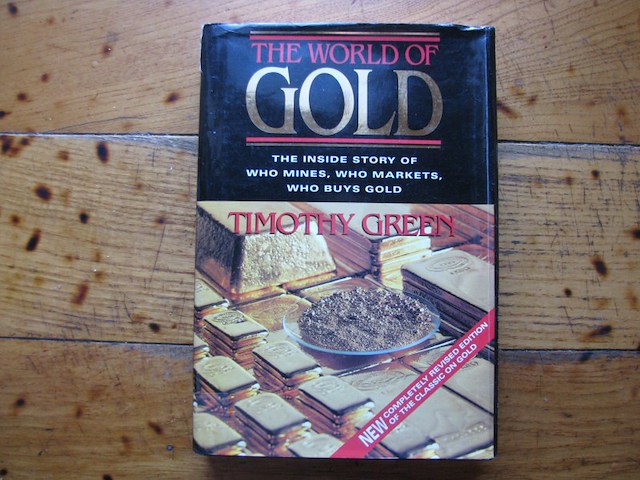 TIMOTHY GREEN - THE WORLD OF GOLD