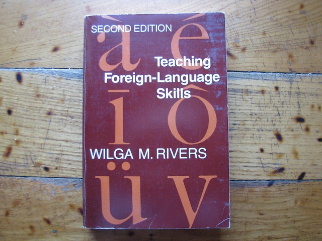 WILGA RIVERS - TEACHING FOREIGN LANGUAGE SKILLS