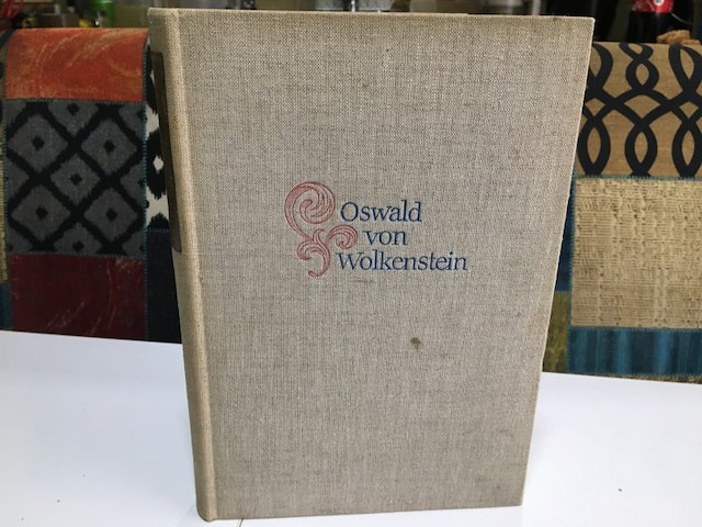 Osvald von Wolkenstein  um dieser welten lust