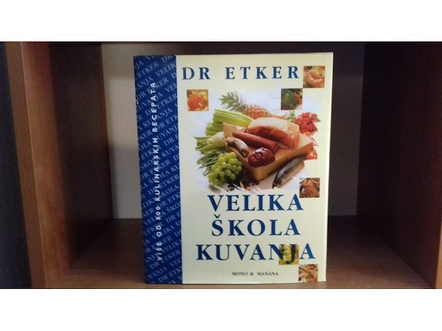 Velika škola kuvanja - Dr Etker