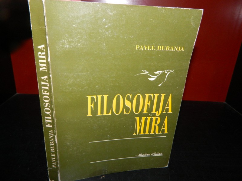 Filosofija mira, Pavle Bubanja