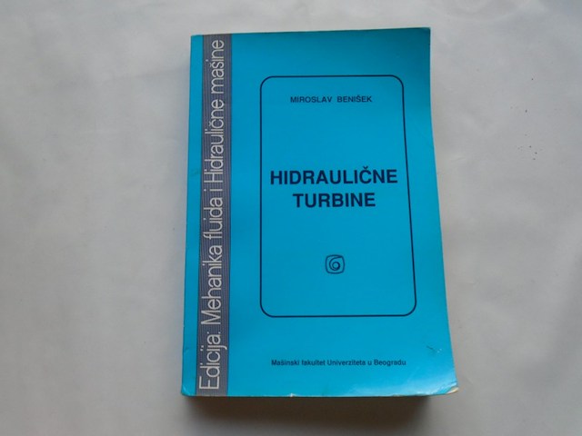 Hidraulične turbine, M.Benišek, MF UB