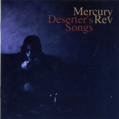 Mercury Rev – Deserters Songs
