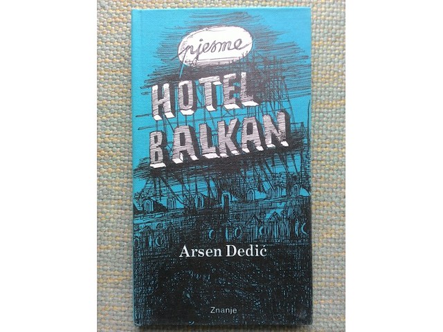 Arsen Dedić Hotel Balkan