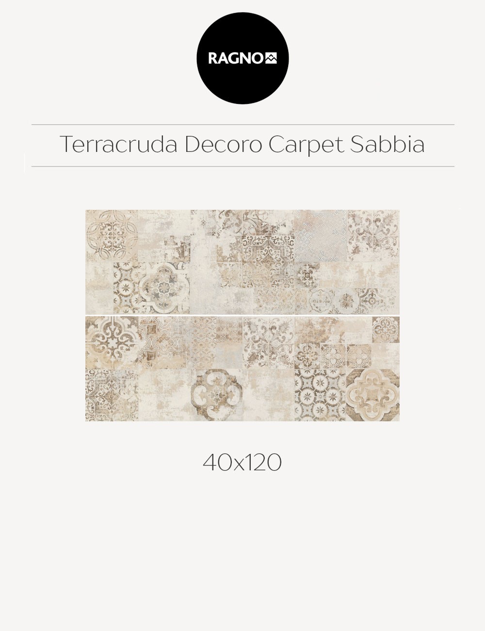 RAGNO TERRACRUDA DECORO CARPET SABBIA R02M 40X120