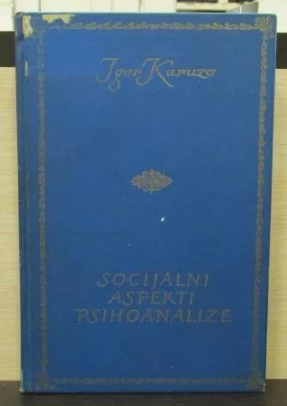 SOCIJALNI ASPEKTI PSIHOANALIZE – IGOR KARUZO