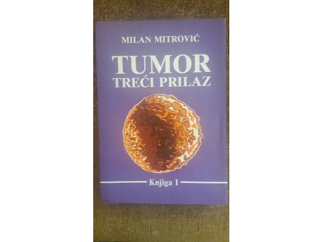 Tumor treći prilaz Milan Mitrović