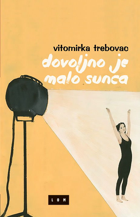 DOVOLJNO JE MALO SUNCA