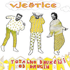 Vještice – Totalno drukčiji od drugih [reizdanje 2023] [vinyl] (LP)