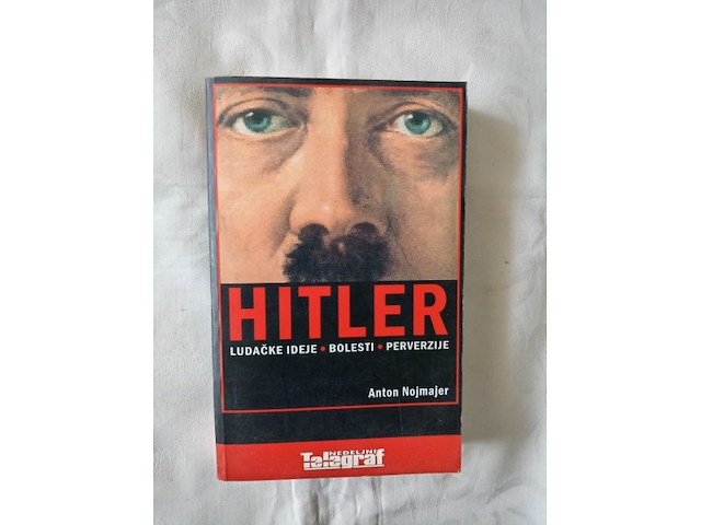 Hitler - Anton Nojmajer