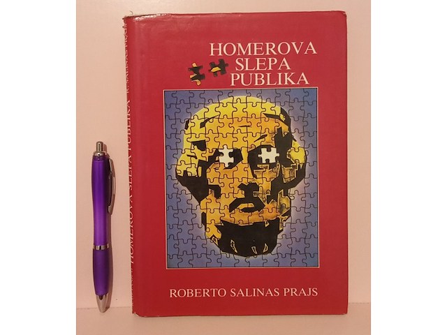 HOMEROVA SLEPA PUBLIKA - ROBERTO SALINAS PRAJS