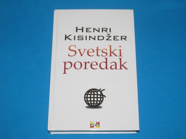 SVETSKI POREDAK Henri Kisindžer