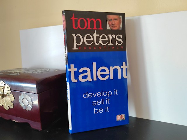 Talent - Tom Peters Essentials