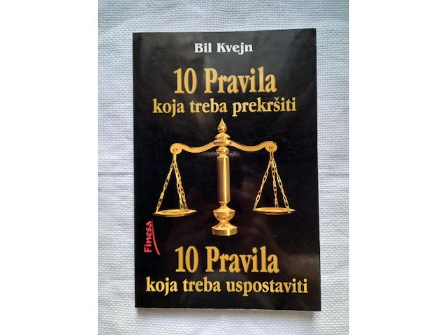 10 pravila koja treba prekršiti / uspostaviti-Bil Kvejn