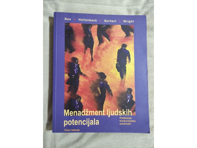 Menadžment ljudskih potencijala,Noe-Hollenbeck-Gerhart-