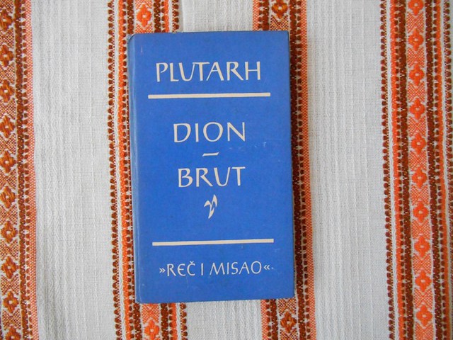 Plutarh - Dion / Brut