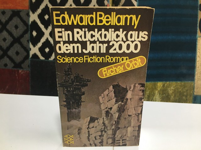 Osvrt na 2000  Edvard Belami   Edward Bellamy