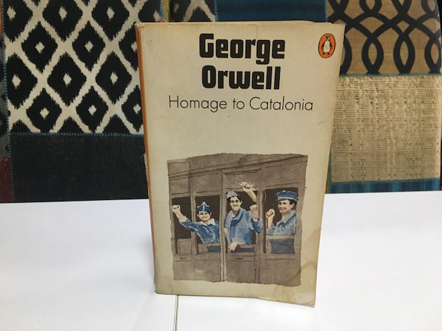Homage to Catalonia  George Orwell